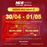 Thông báo nghỉ lễ 30/04 và 01/05/2025 - Nam Phat NPE Group